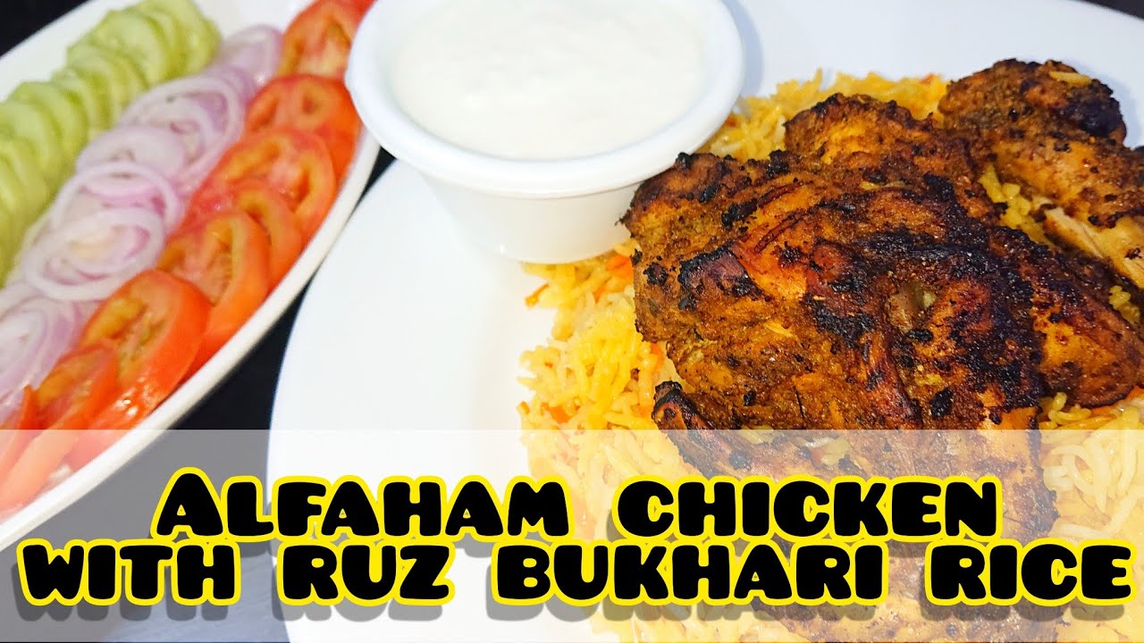 Al-Faham chicken with ruz bukhari rice recipe by @cookandreview ...