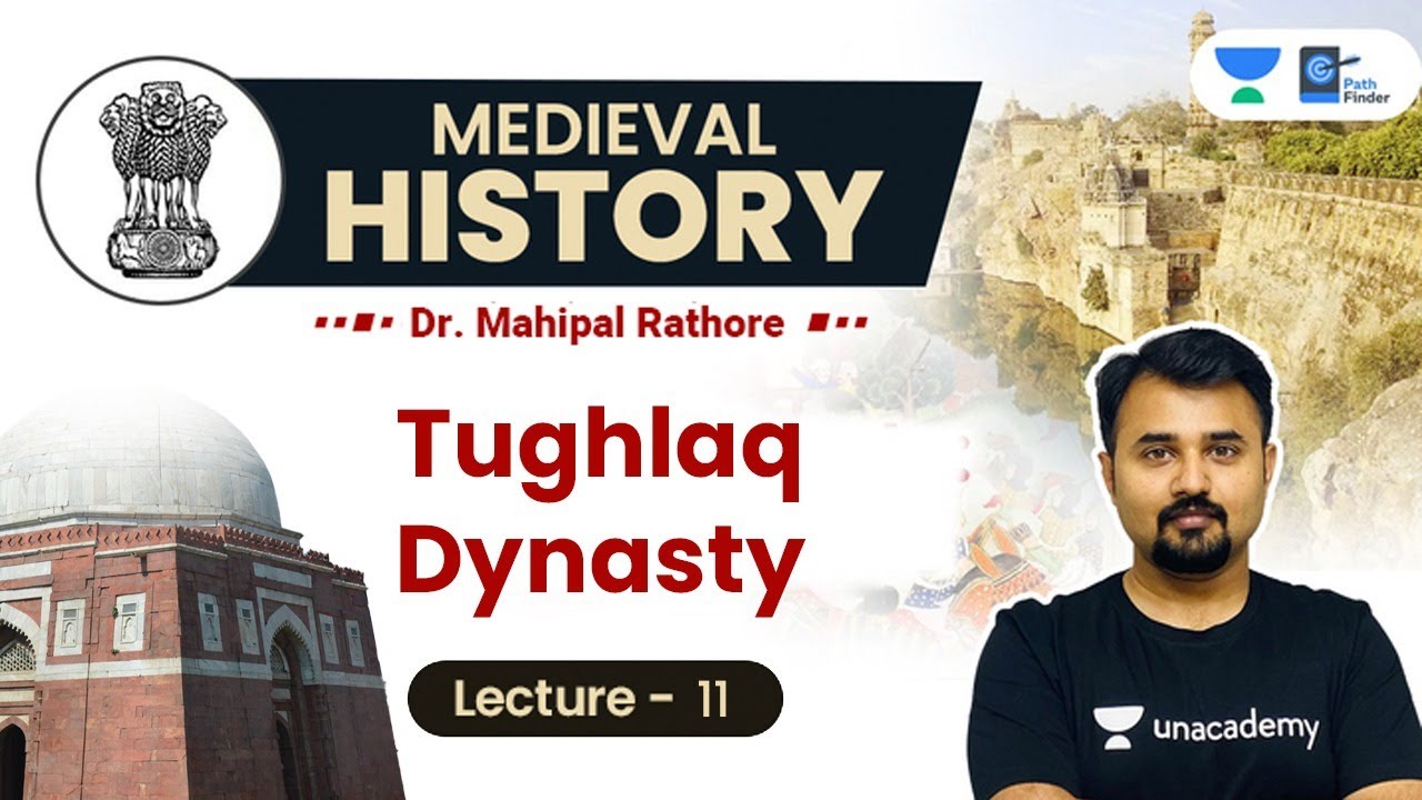 L11: Tughlaq Dynasty | Part 1 l Mohammed Bin Tughlaq l Sultanate period ...