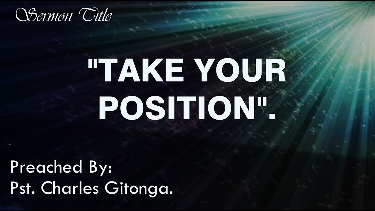 "TAKE YOUR POSITION". - YouTube