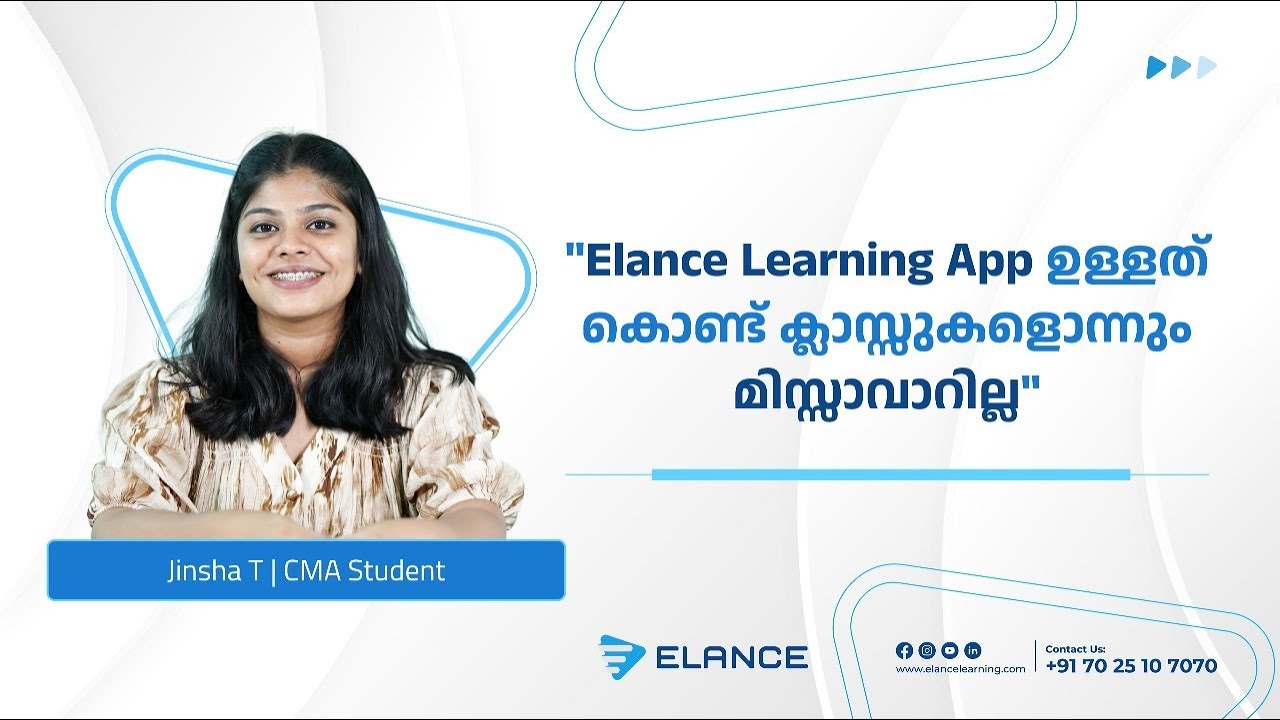 Elance Learning App ഉള്ളത് കൊണ്ട് ക്ലാസ്സുകളൊന്നും മിസ്സാവാറില്ല ...