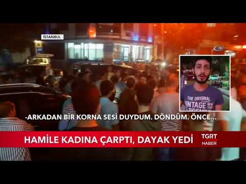 Hamile Kadına Çarptı, Meydan Dayağı Yedi!