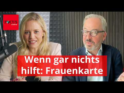 Wenn nichts mehr hilft, war’s ’ne Kampagne – wenn gar nichts hilft: Frauenkarte