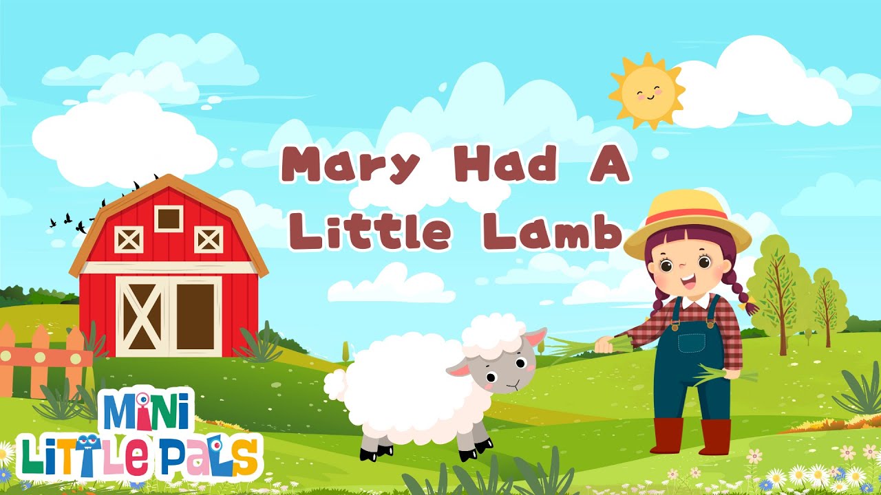 Mary Had A Little Lamb | Fun Nursery Rhymes & Kids Songs | Animal Farm ...