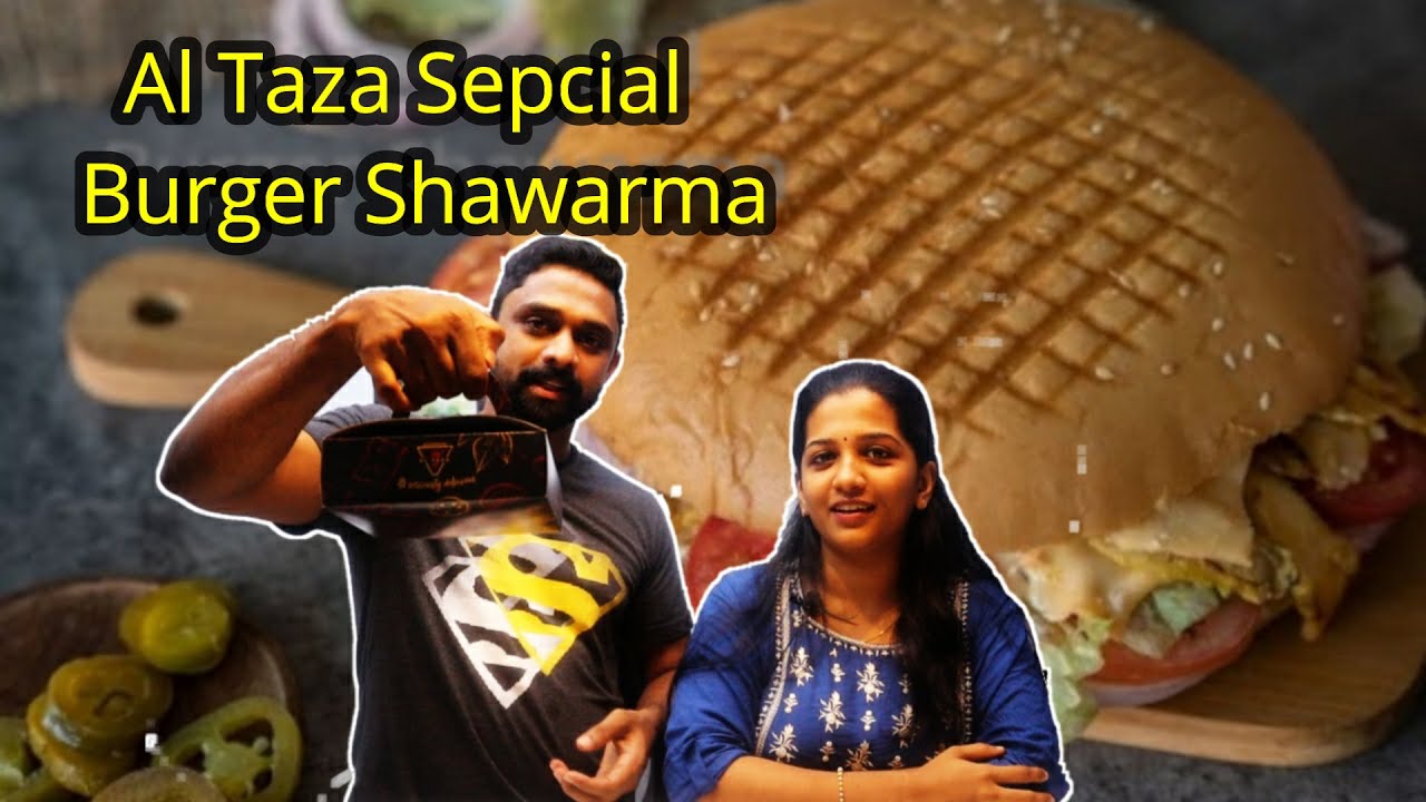 Al Taza Special Shawarma Burger | Is it really worth?? - YouTube