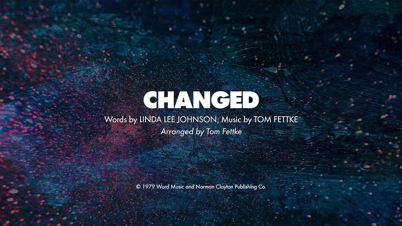CHANGED - SATB (piano track + lyrics) - YouTube