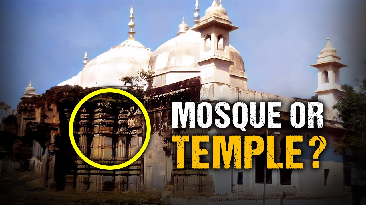 Gyanvapi Masjid or Kashi Vishwanath Mandir - Gyanvapi Masjid Full Case ...