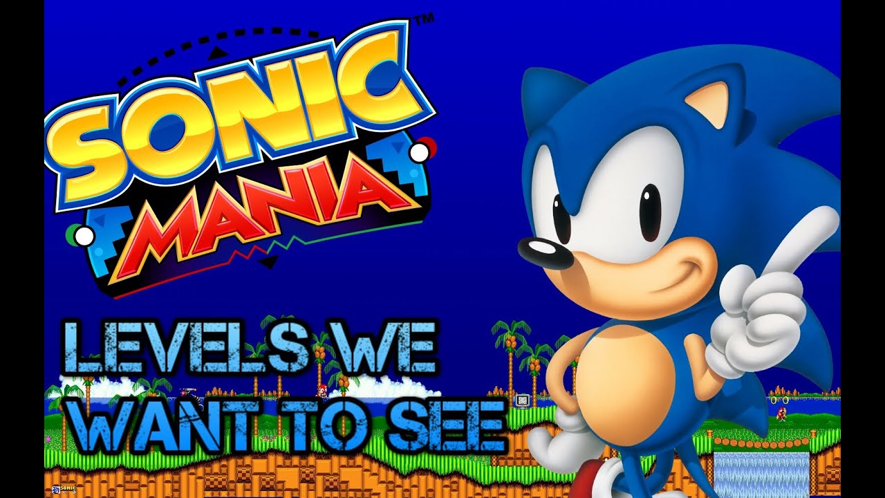 Levels We Want to See in Sonic Mania - YouTube