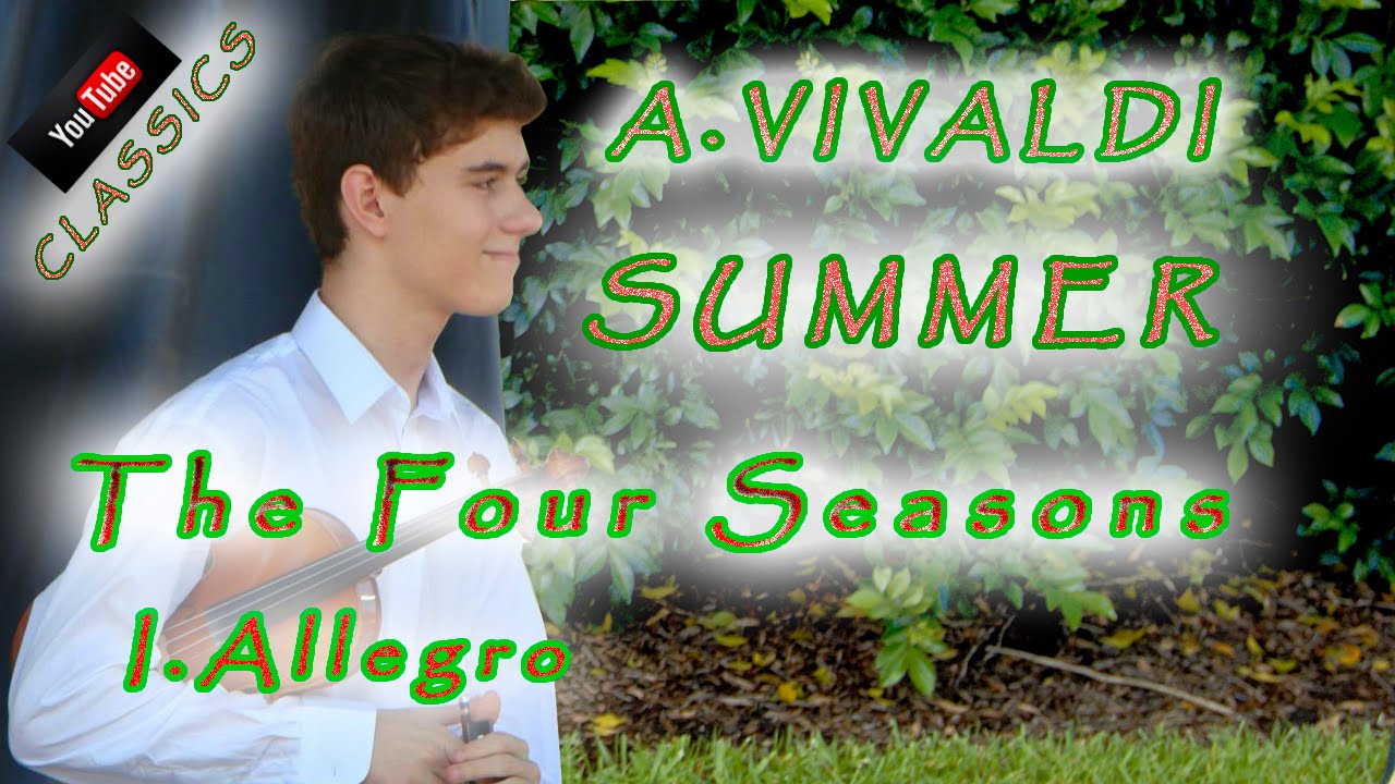 A.Vivaldi - The Four Seasons - Summer - I.Allegro non molto - YouTube