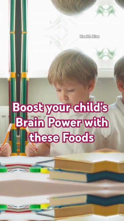 Boost Your Child’s Brain Power With These 5 Foods #healthtips #focus #brainboostingfoods - YouTube