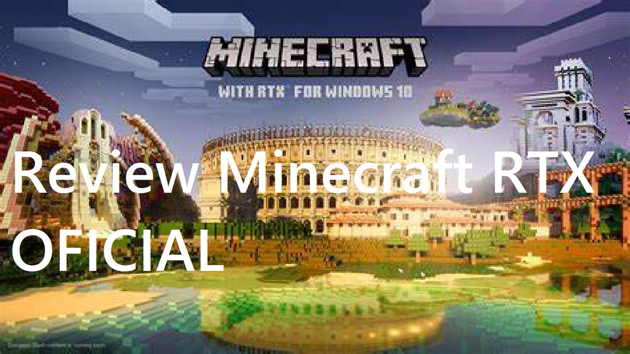 Review de Minecraft RTX!!!! El resultado esta buenisimo! - YouTube