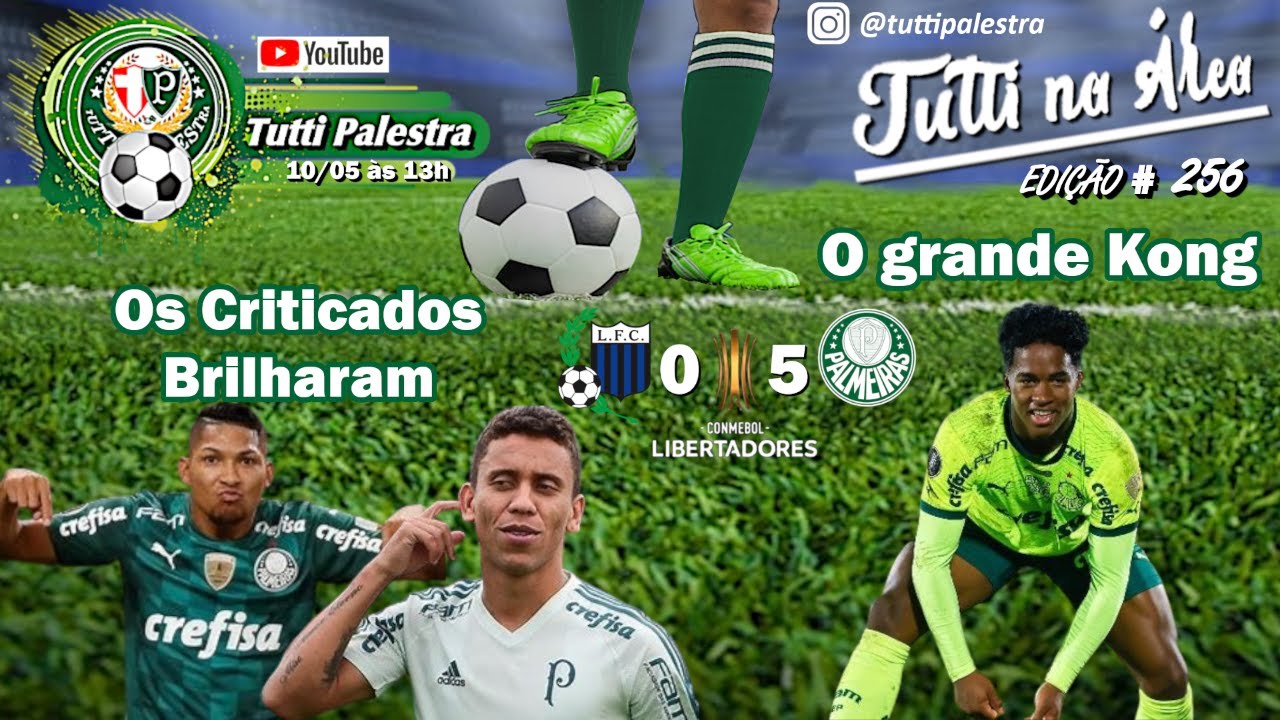 🔴#AOVIVO | Tutti na Área #256 - Os mais criticados brilham e Palmeiras ...