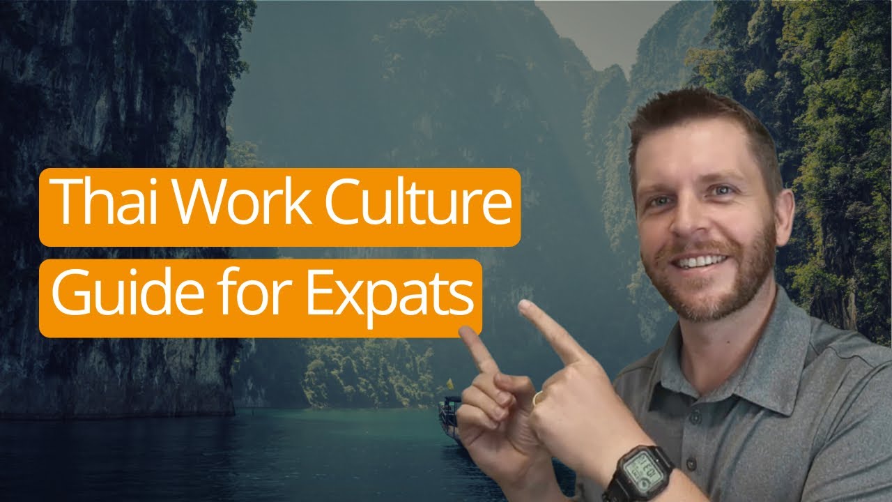 Navigating Thai Work Culture: Essential Tips for Expats - YouTube