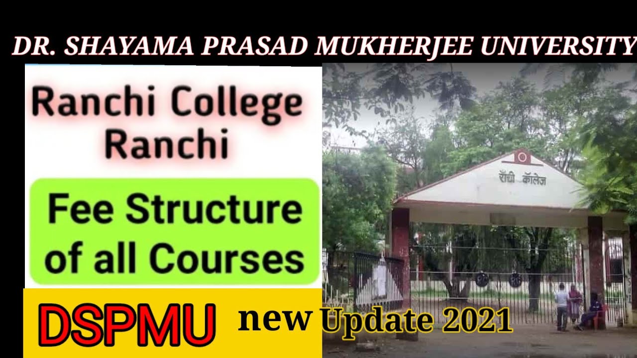 Dr. shayama prasad mukherjee university Ranchi // Fee structure ...