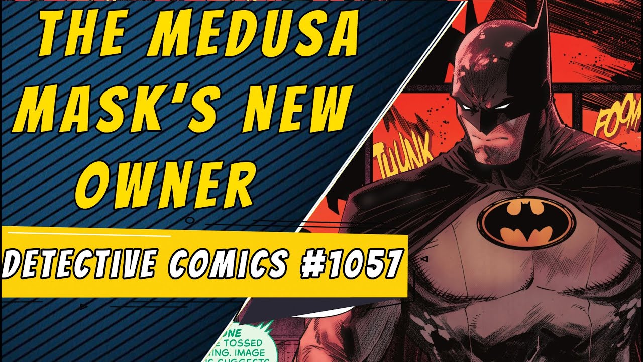 Medusa Mask's New Owner | Detective Comics #1057 - YouTube