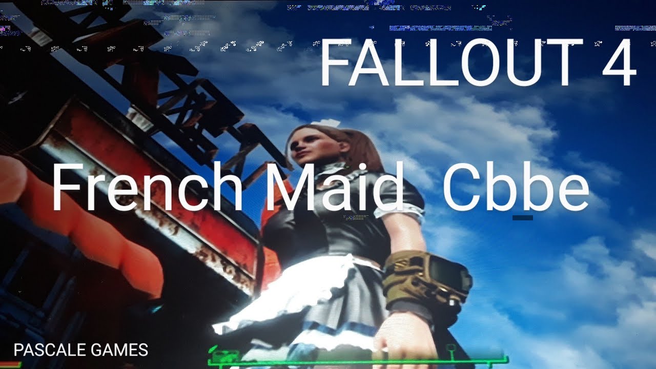 FALLOUT 4 FRENCH MAID CBBE - YouTube