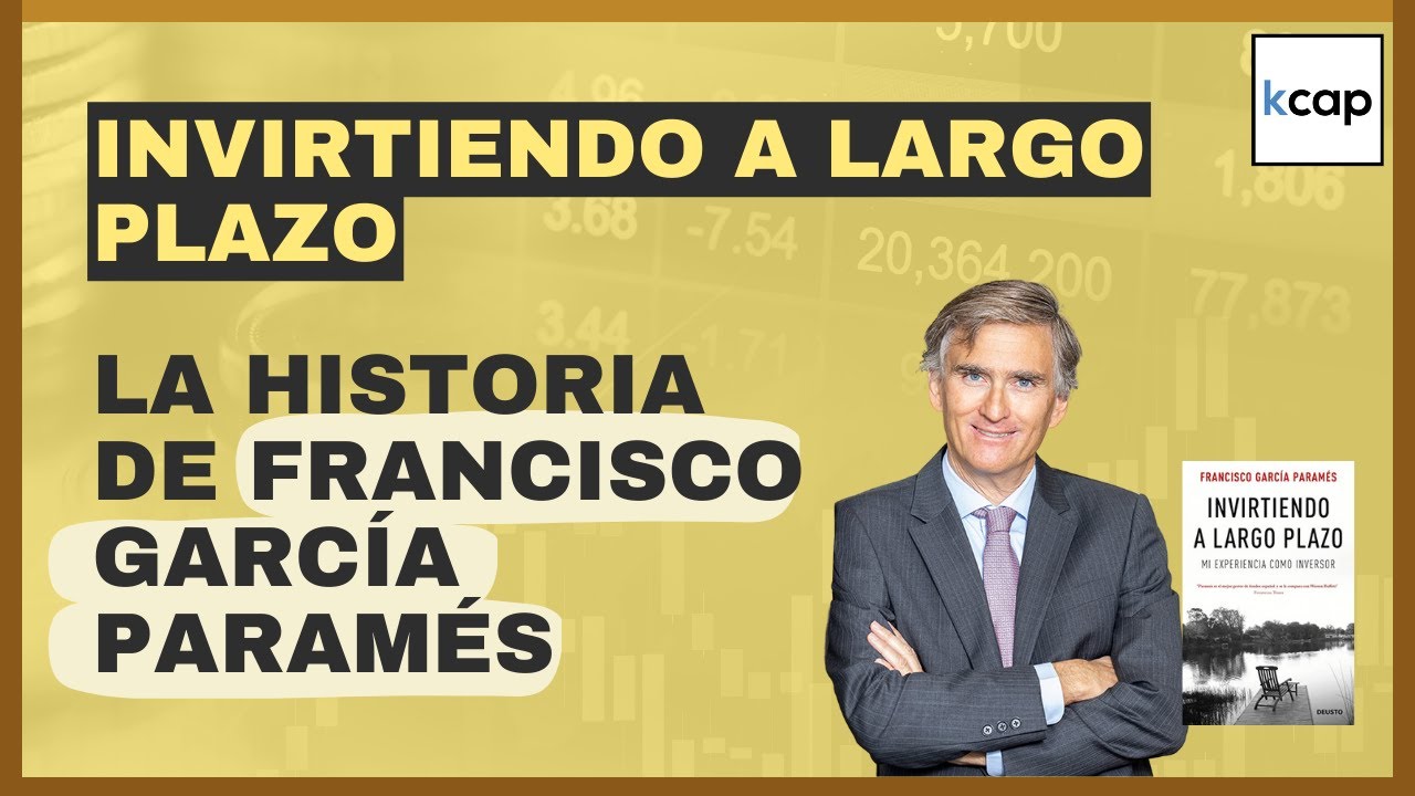 FRANCISCO GARCÍA PARAMÉS, el WARREN BUFFET español - invirtiendo a ...