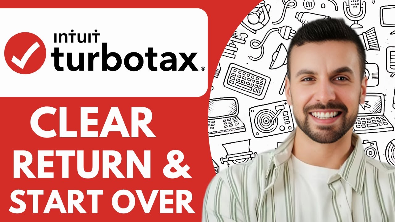 How To Start Over On Turbotax