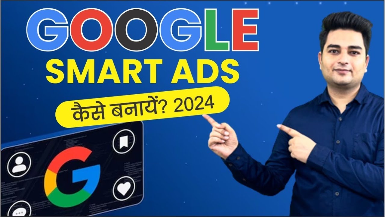 How to Make a Google Smart Ads Campaign 2024 | How To Create Google Ads ...