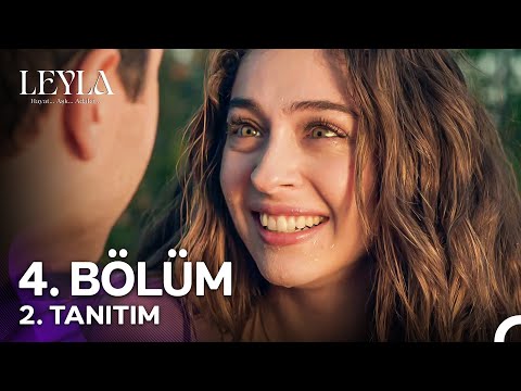 Leyla: Hayat…Aşk…Adalet... 4. Bölüm 2. Tanıtım - Sorma, Durum Leyla ❤