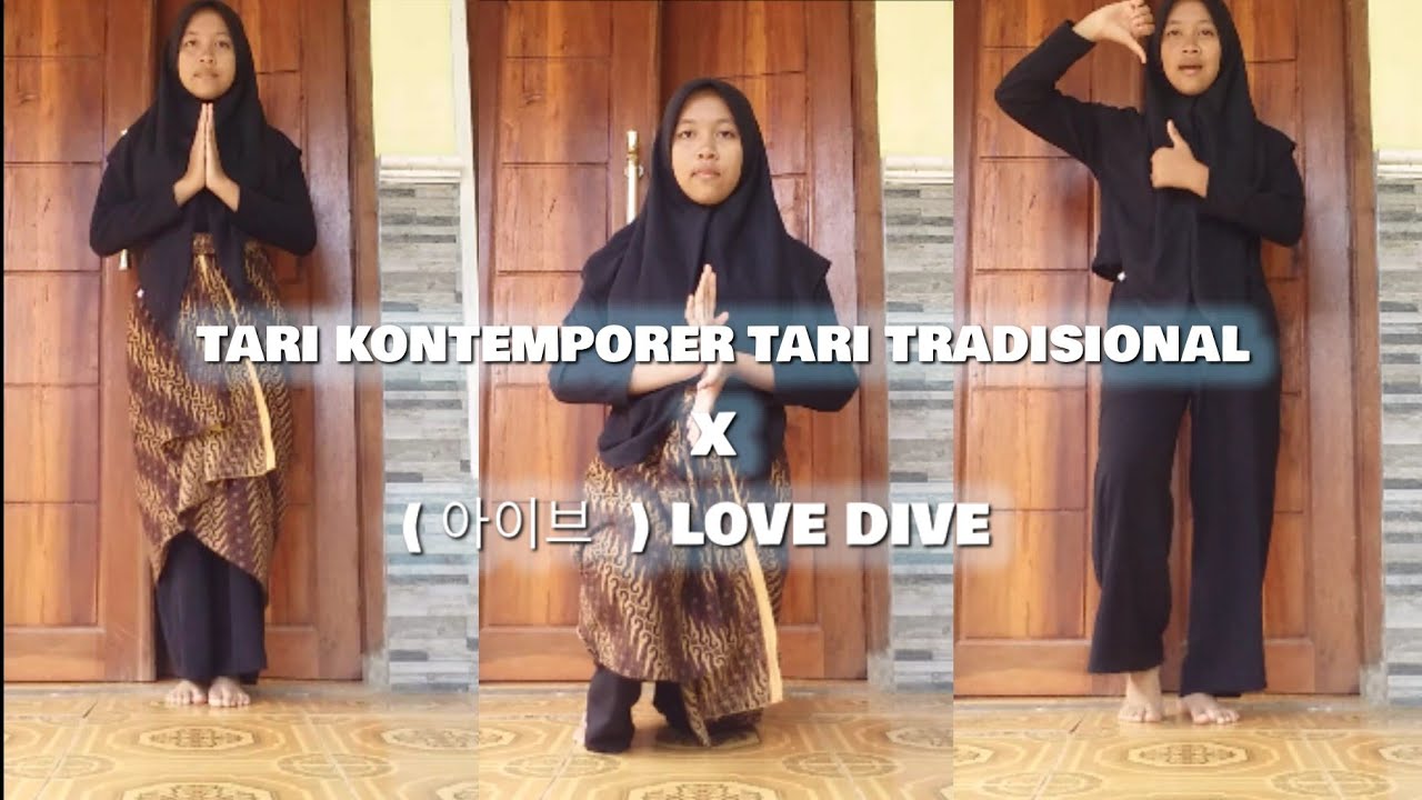 TARI KONTEMPORER TARI TRADISIONAL X ( 아이브 ) LOVE DIVE | SMPN 4 ...