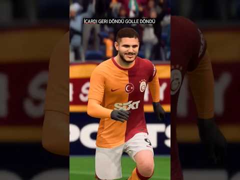 GALATASARAY DA İCARDİ SEVINCİ! ICARDİ GOLLE GERI DÖNDÜ! #icardi #galatasaray #eafc24