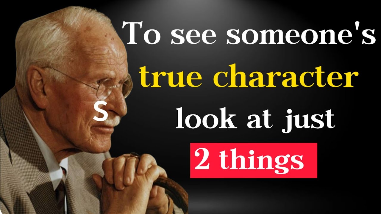 To See Someone’s True Character, Pay Attention To Just 2 Things-Carl ...