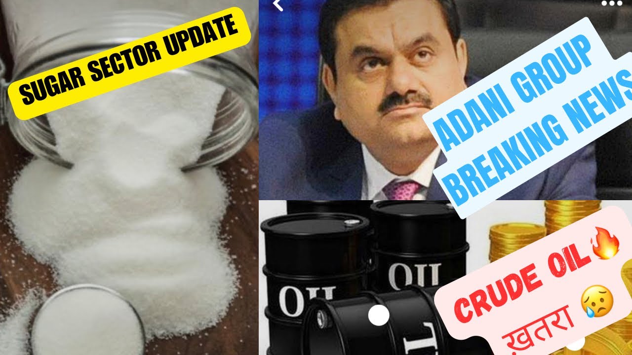 ADANI GROUP BREAKING NEWS🤔SUGAR SECTOR 💥 BOOM🔥 BEST STOCK FOR MOMENTUM ...