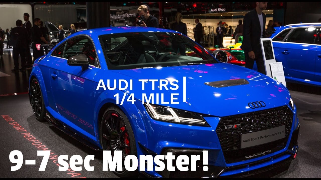 Extreme Audi TTRS 1/4 mile 9-7 Sec - YouTube