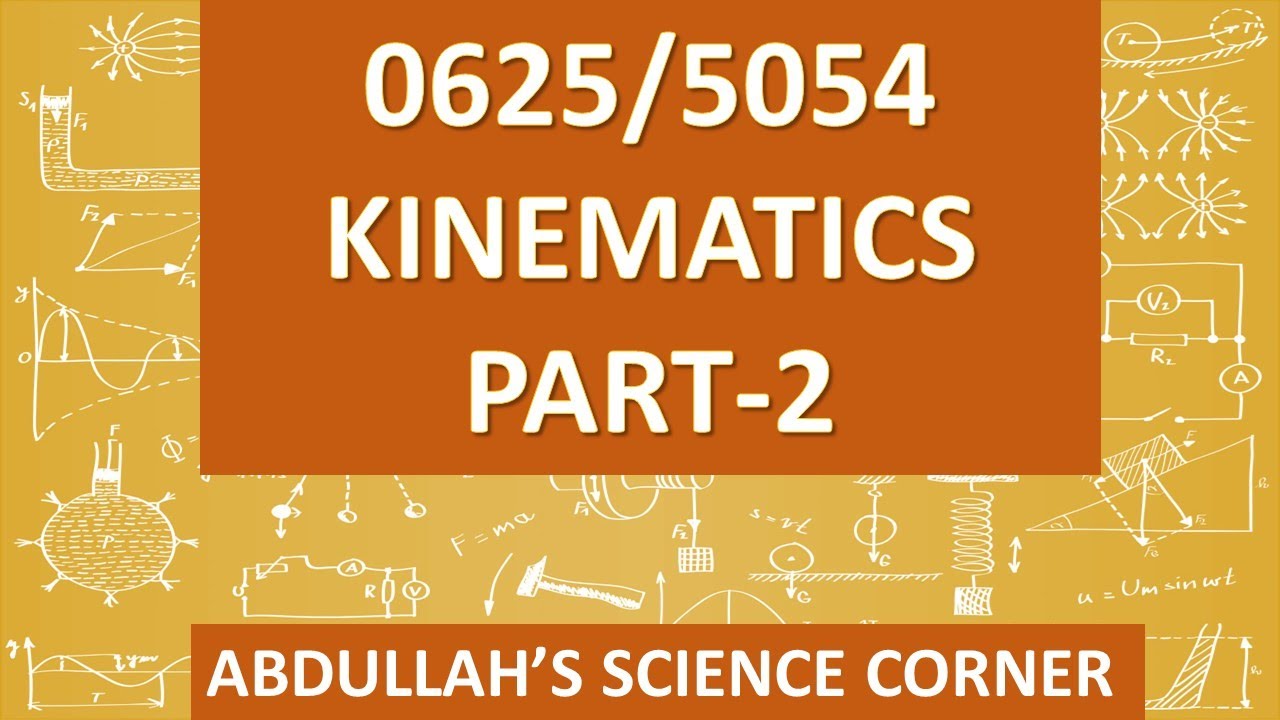 0625/5054| KINEMATICS (PART-2) - YouTube