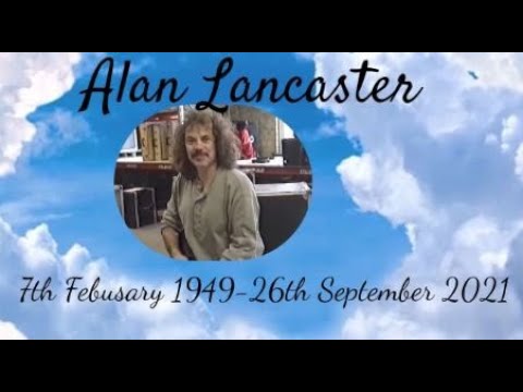 Condolences to the family and close friends of Alan Lancaster - YouTube