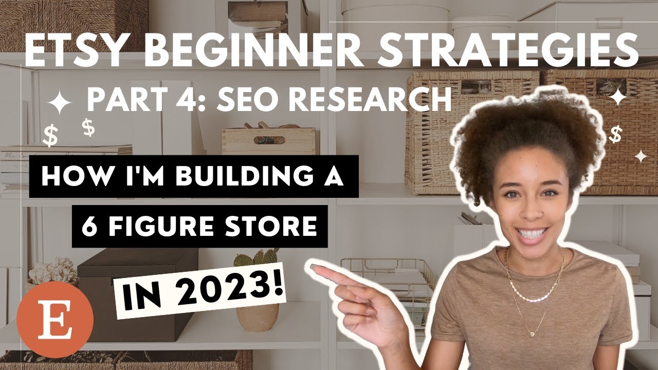 SEO RESEARCH FOR BEGINNERS ON ETSY | BUILDING A 6 FIGURE DIGITAL ...
