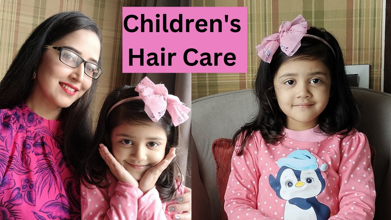 Children's Haircare Routine (2023) for Long Strong and Healthy Hair ...