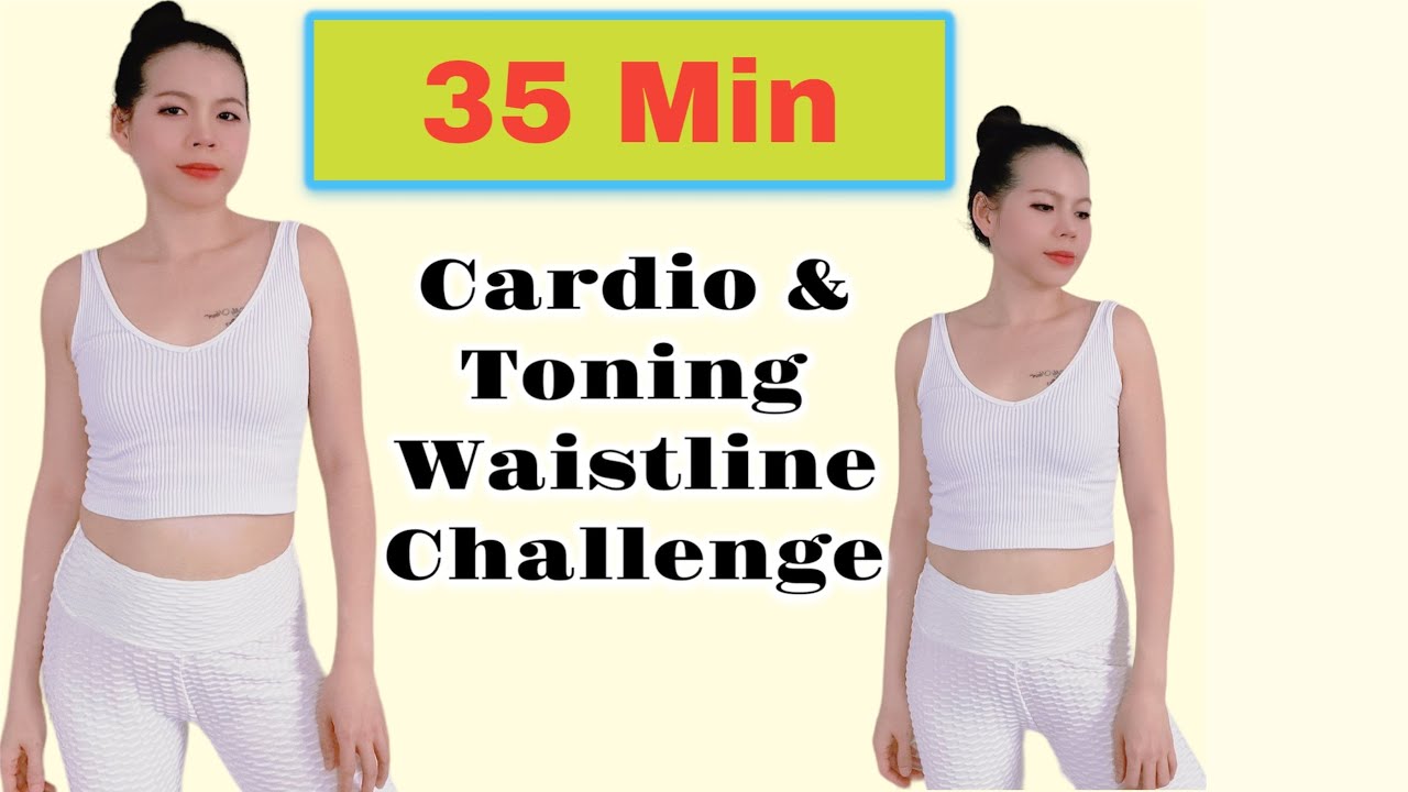 35 MIN FULL BODY WORKOUT - Cardio & Toning - No Repeat - Waistline ...
