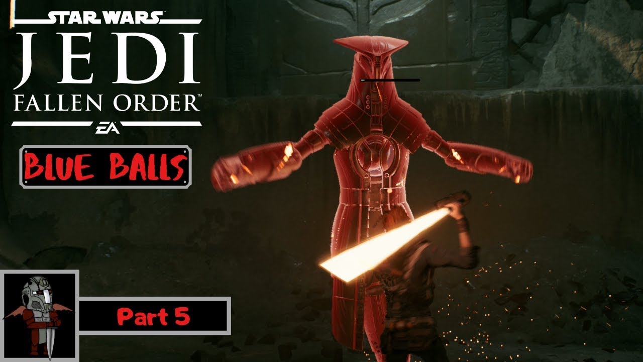 BLUE BALLS Star Wars Jedi Fallen Order Walkthrough Part 5 - YouTube