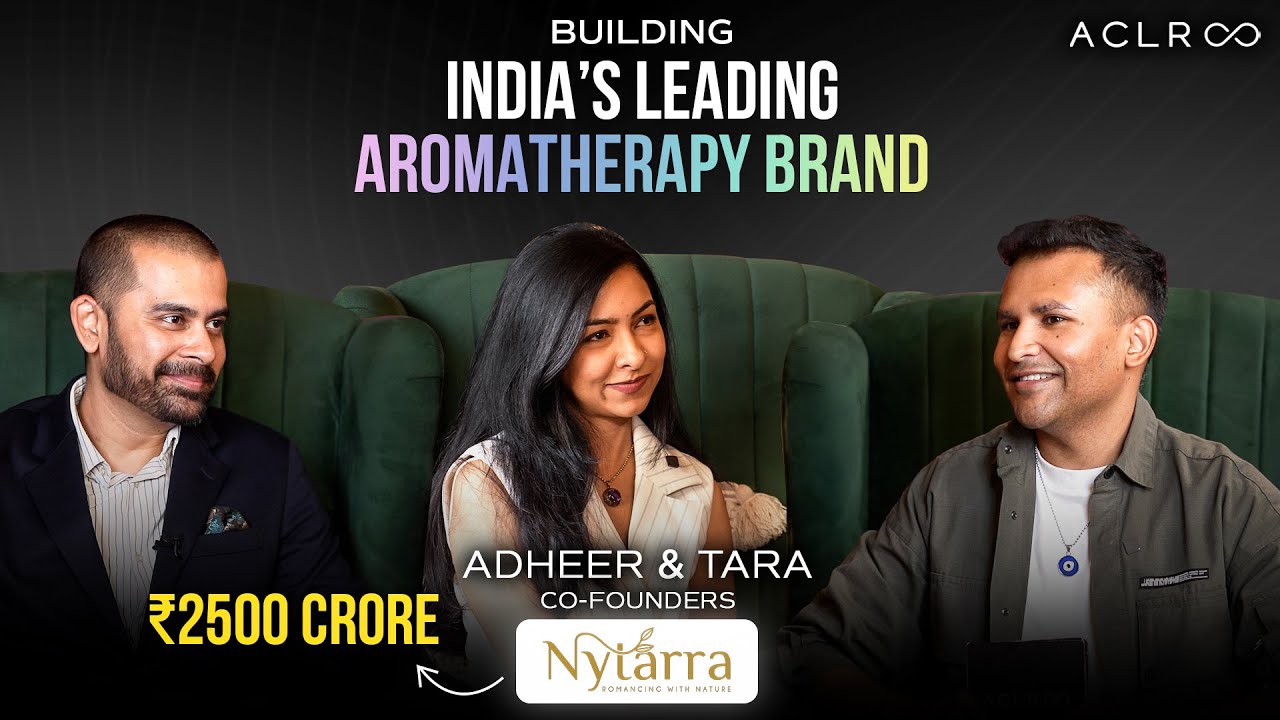Building a ₹2500 crore aromatherapy brand. Ft. Tara and Adheer, Co ...