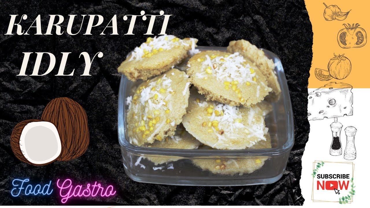 Karuppu Idli | Karupatti idly | Sweet Jaggery Idly | இனிப்பு இட்லி ...