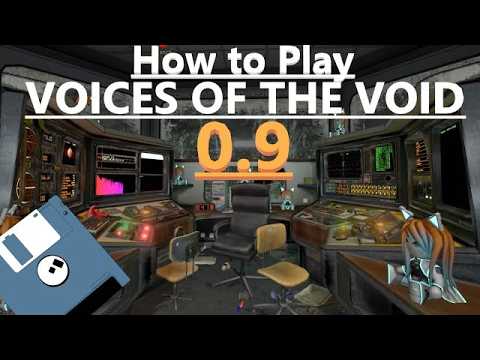 How to play Voices of the Void 0.9