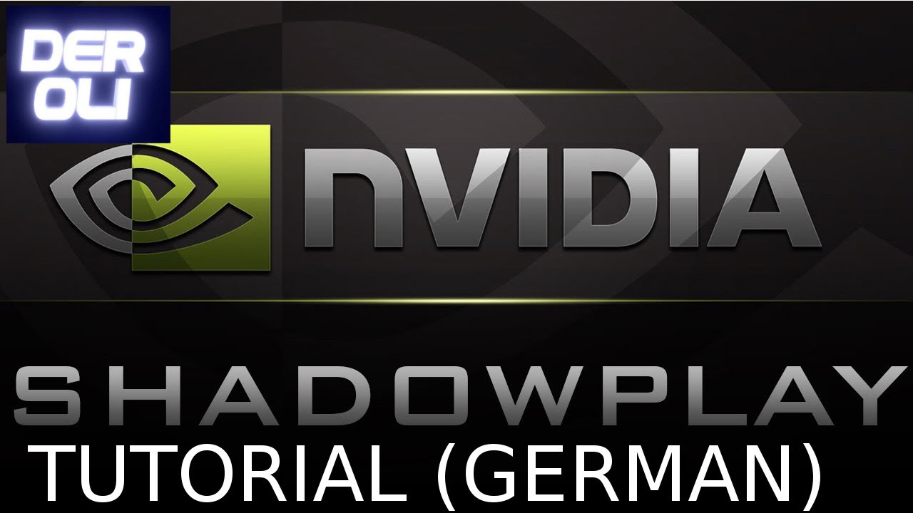 ShadowPlay - Tutorial - [German/HD] - YouTube
