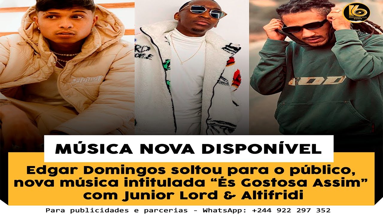 Edgar Domingos – És Gostosa Assim (feat. Junior Lord & Altifridi) - YouTube