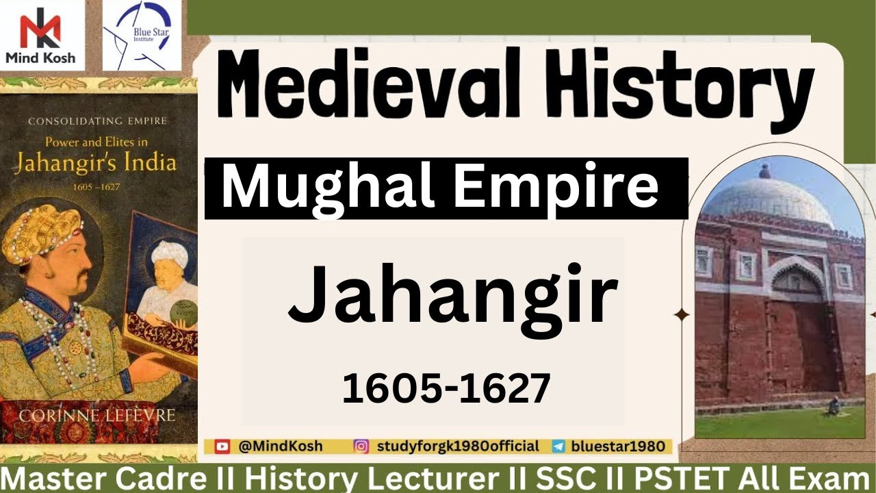 Jahangir -MUGHAL EMPEROR Complete History | Mughal Empire Gk I Medieval ...