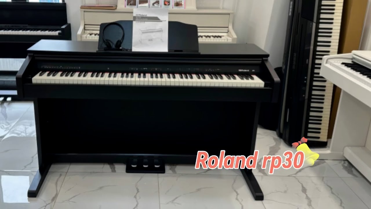 Roland RP30 - đàn tốt nhất trong phân khúc 10 đến 15 triệu - YouTube