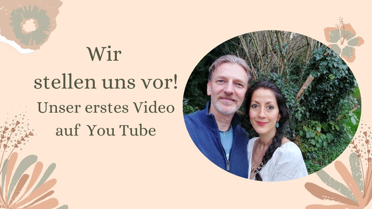 Wir stellen uns vor. Unser erstes gemeinsames Video auf YouTube - YouTube