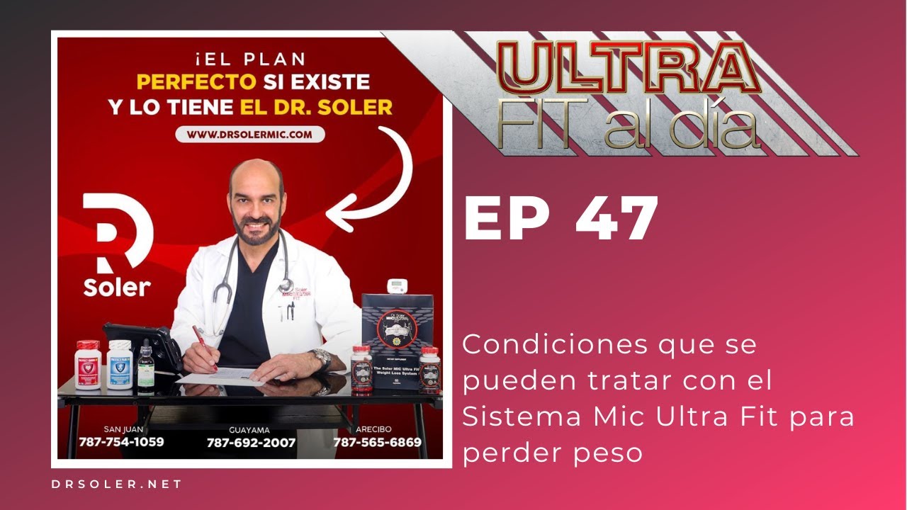 ULTRA FIT AL DIA E047 Condiciones que se pueden tratar con elSistema ...