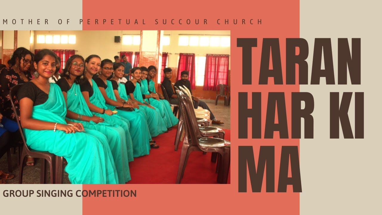 Taranhar Ki Maa Hai | Mother of Perpetual |Group Singing Competition ...