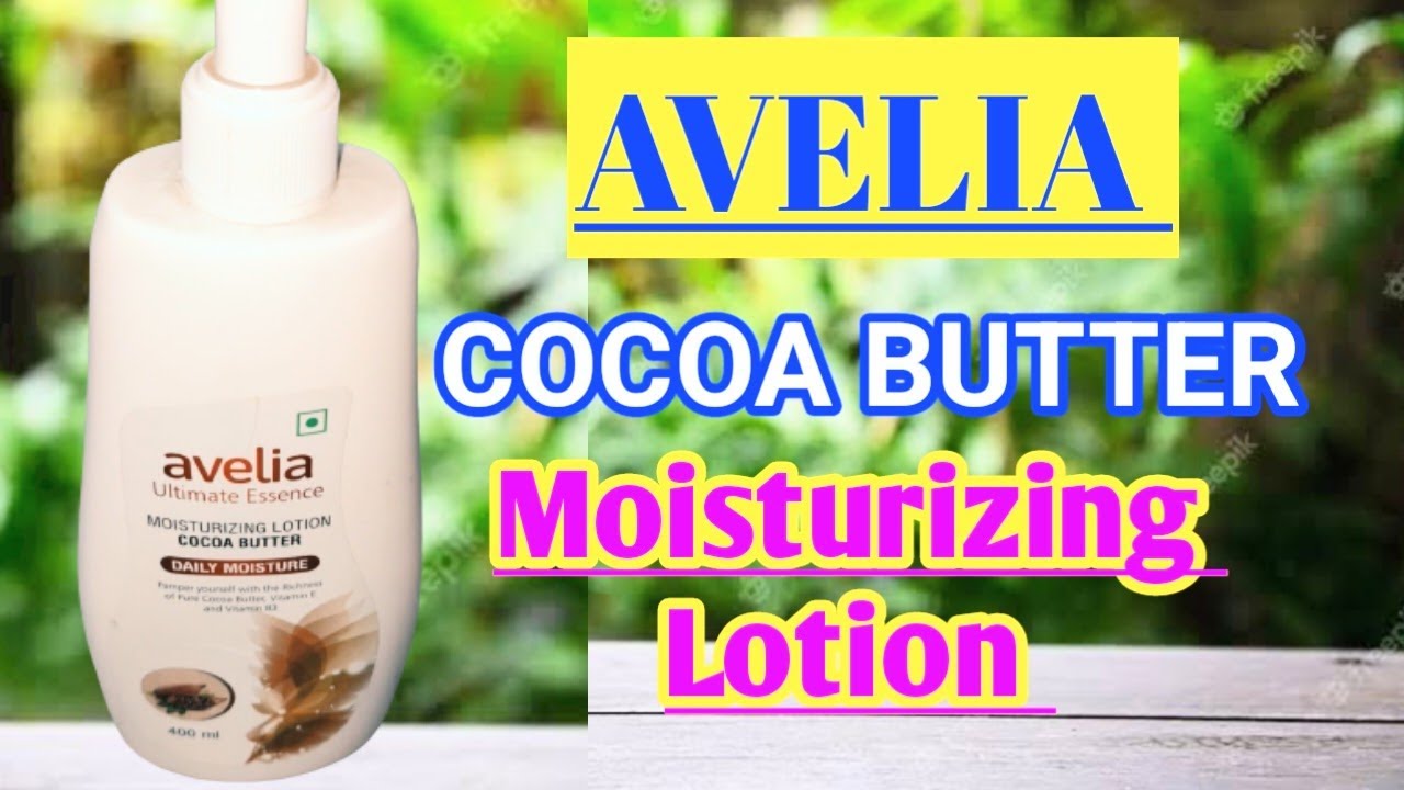 Avelia COCOA BUTTER Moisturizing lotion 400ml || Effective Body Lotion ...