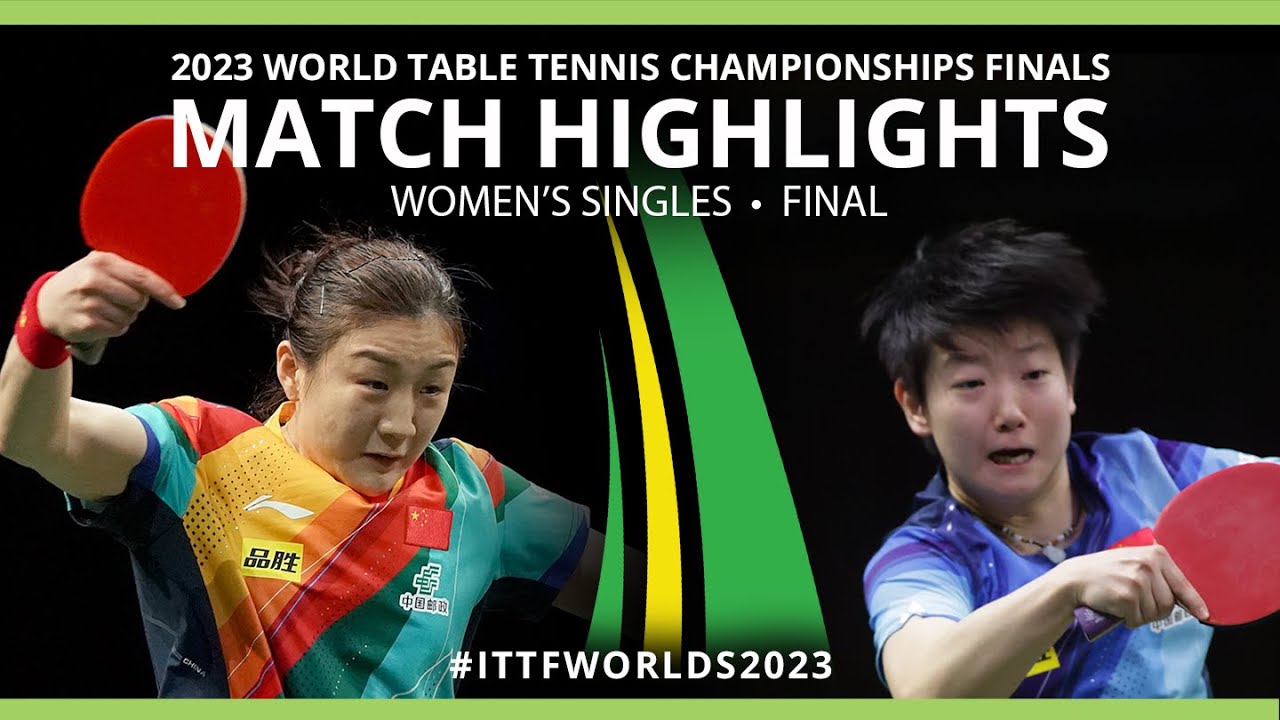 Sun Yingsha vs Chen Meng | WS Final | 2023 ITTF World Table Tennis Championships Finals - YouTube