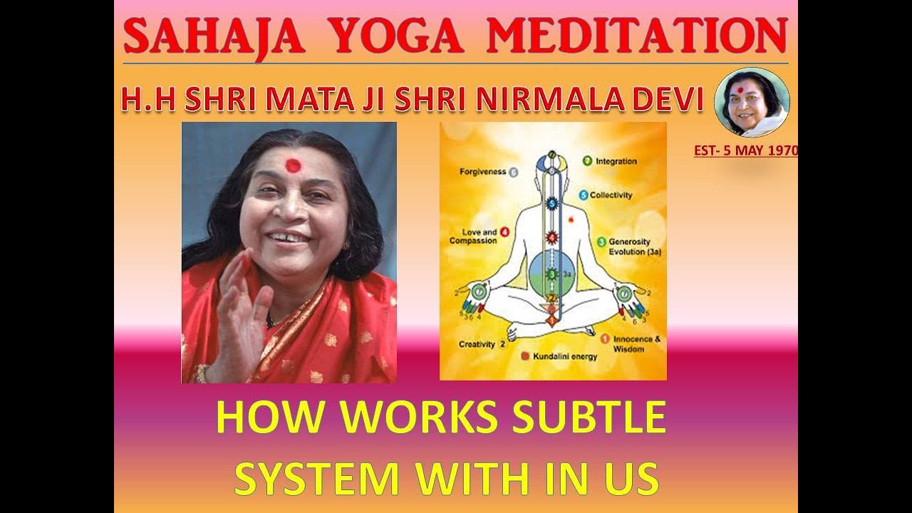 Sahaja Yoga how works subtle system with in us - YouTube