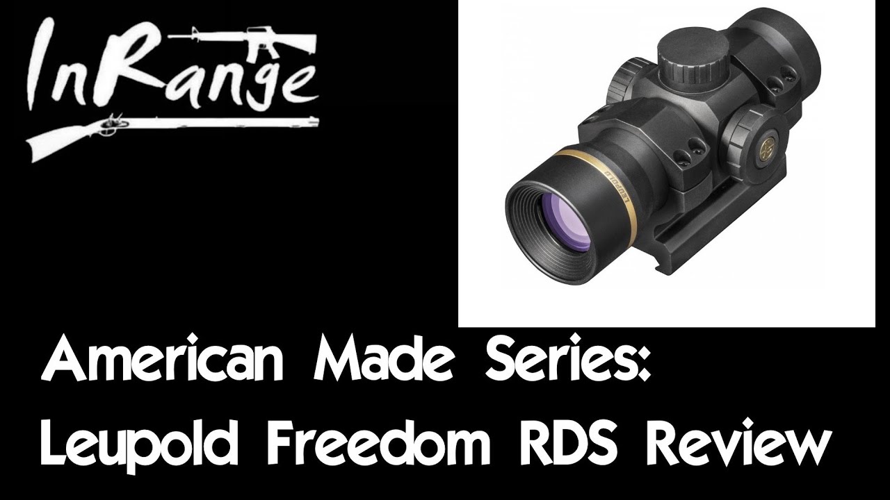 Leupold Freedom RDS - American Made Series - YouTube
