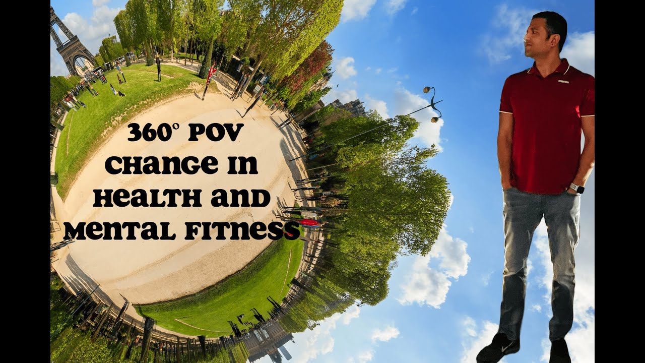 360 degree change in POV of life with Health And Mental Awareness - YouTube