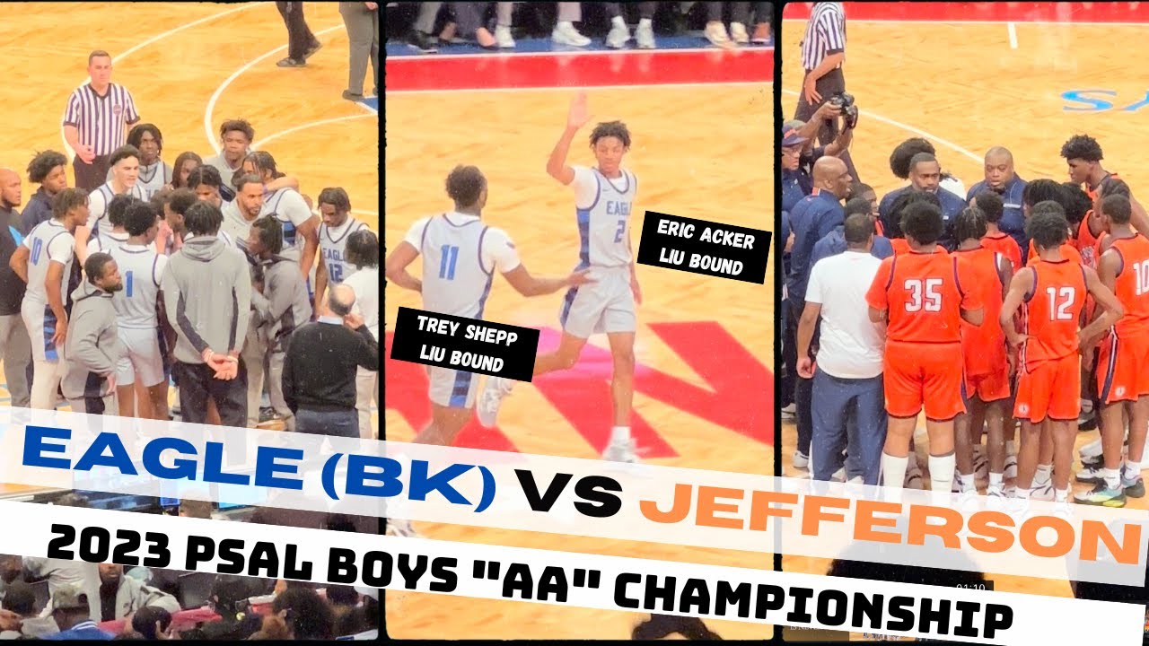 2023 PSAL AA Boys Championship Game (Eagle BK vs Thomas Jefferson ...